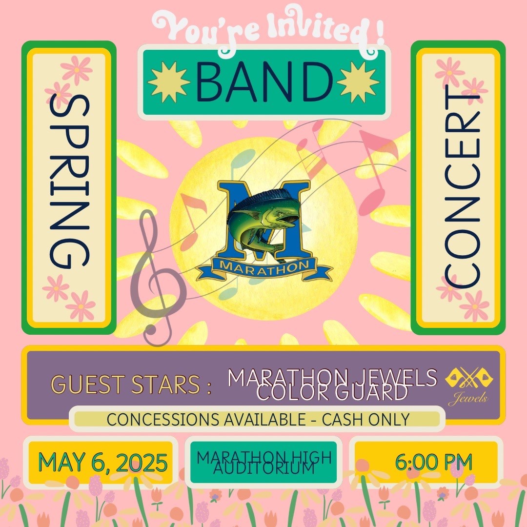 Spring Band Concert May 6, 2025 Marathon High School - City of Key ...
