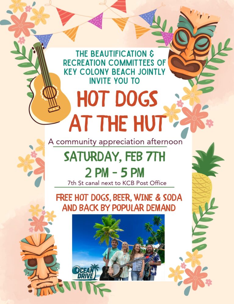 Hot Dogs at the Hut Saturday February 7th - City of Key Colony Beach ...